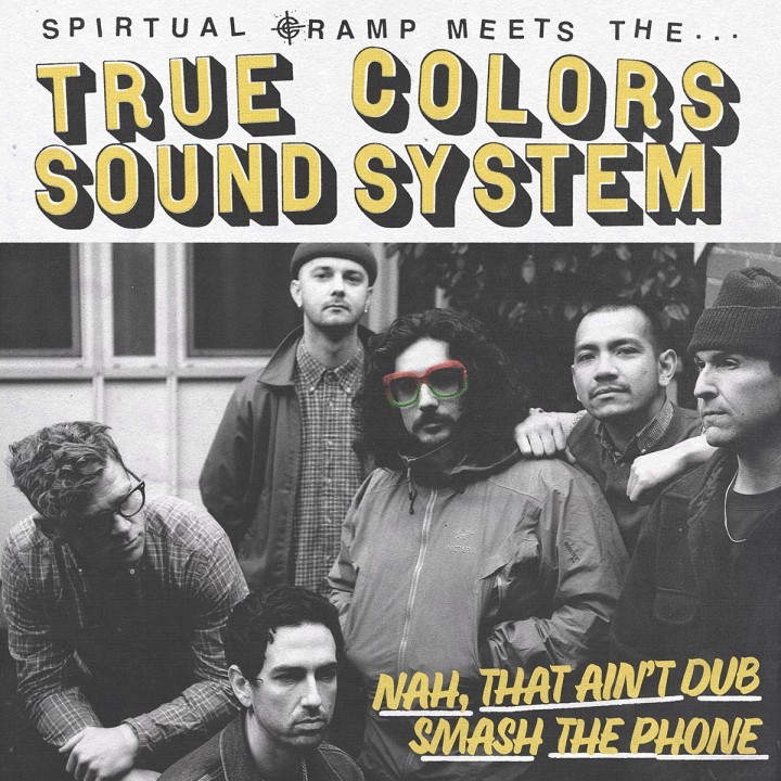 Spiritual Cramp Meets The True Colors Sound System | News | Blue Grape ...
